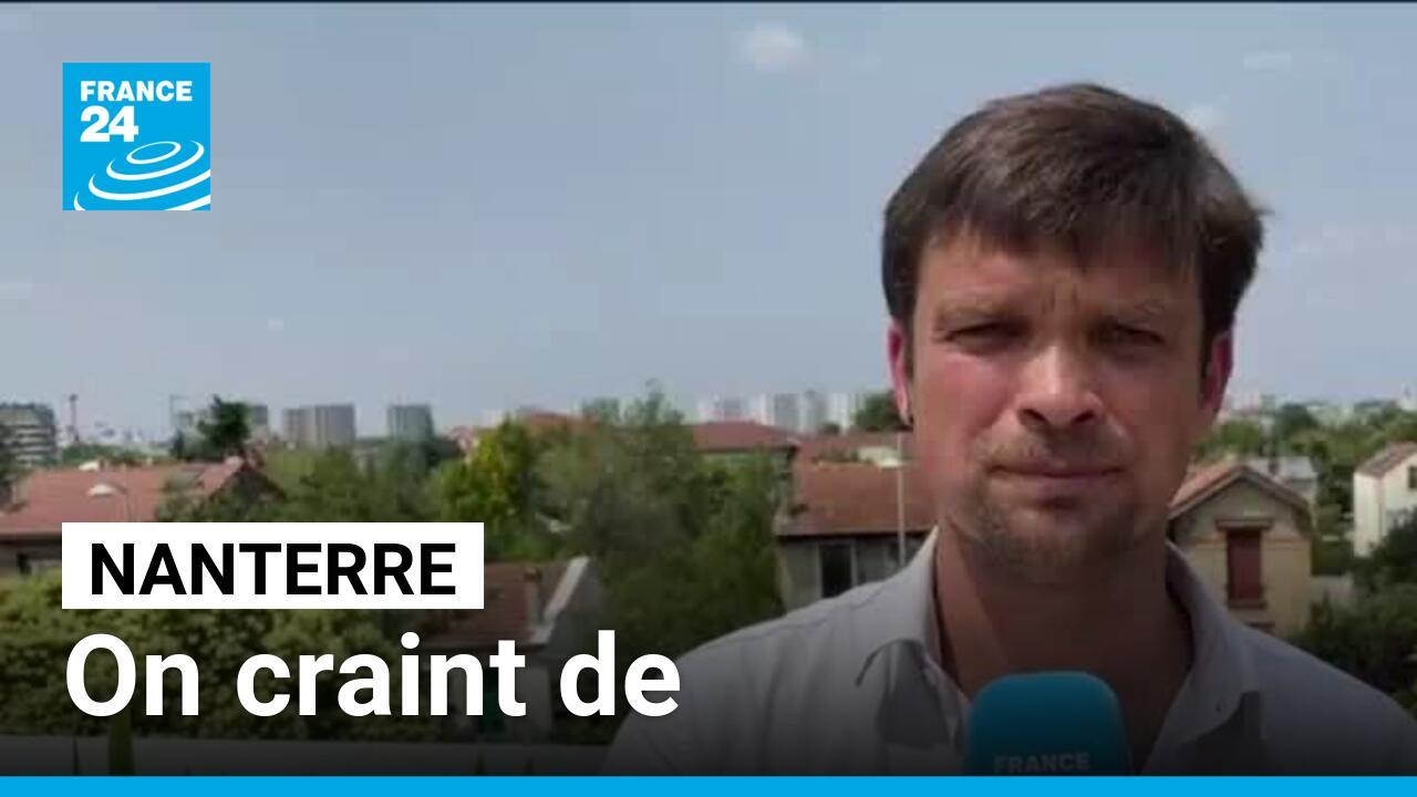 Nanterre : après une nuit mouvementée, on craint de nouveaux débordements - France 24